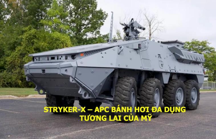Stryker-X – APC bánh hơi đa dụng tương lai của Mỹ
