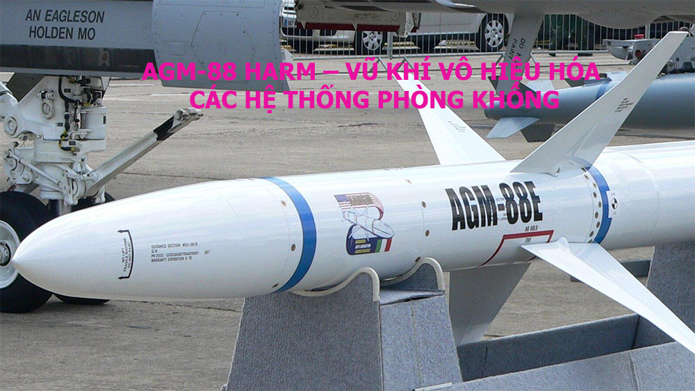 AGM-88 HARM – Vũ khí vô hiệu hóa các hệ thống phòng không
