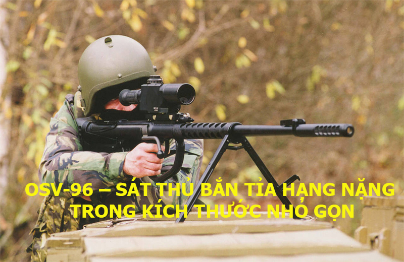 OSV-96 – Sát thủ bắn tỉa hạng nặng trong kích thước nhỏ gọn