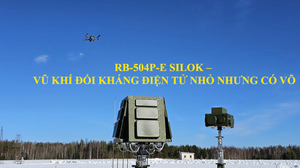 RB-504P-E Silok - Vũ khí đối kháng điện tử nhỏ nhưng có võ