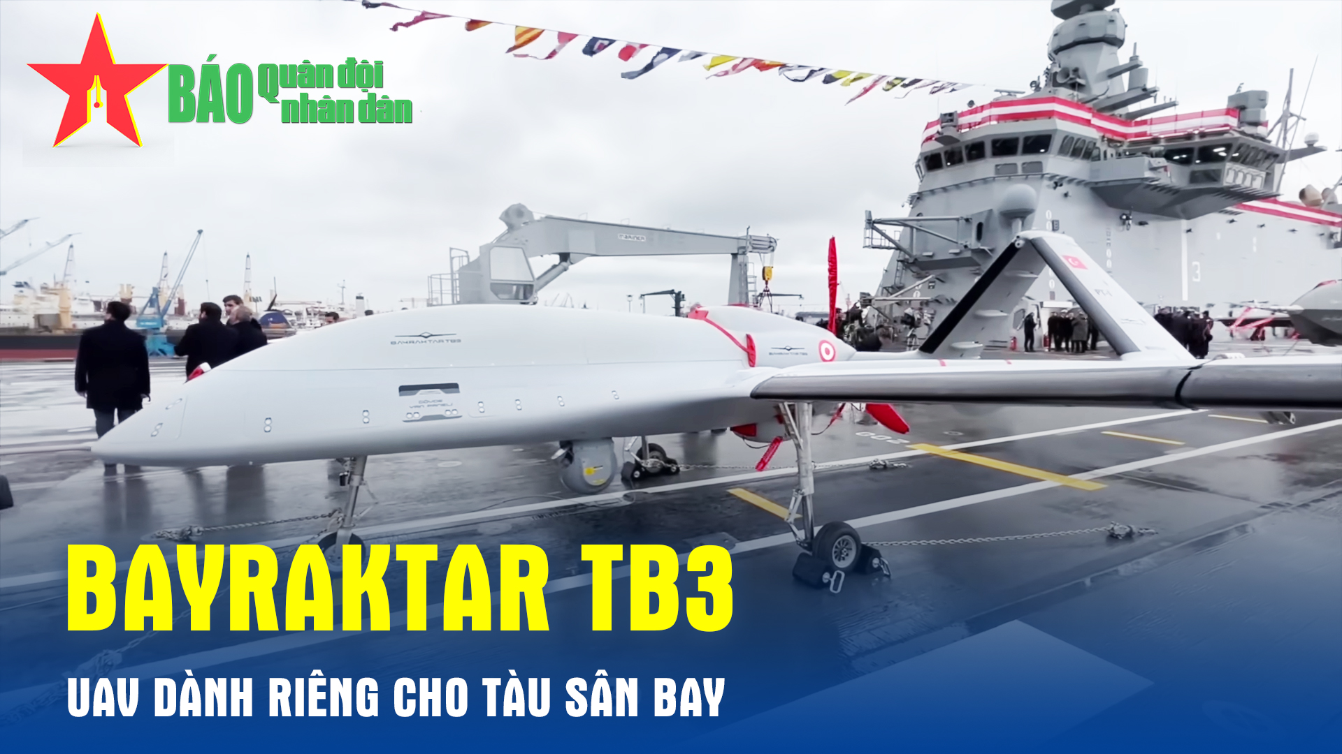 Bayraktar TB3 - UAV dành riêng cho tàu sân bay