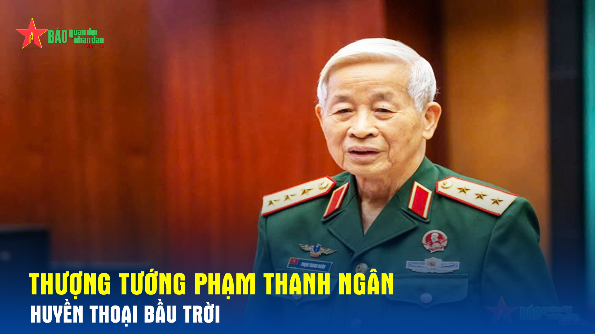 Thượng tướng Phạm Thanh Ngân - Huyền thoại bầu trời