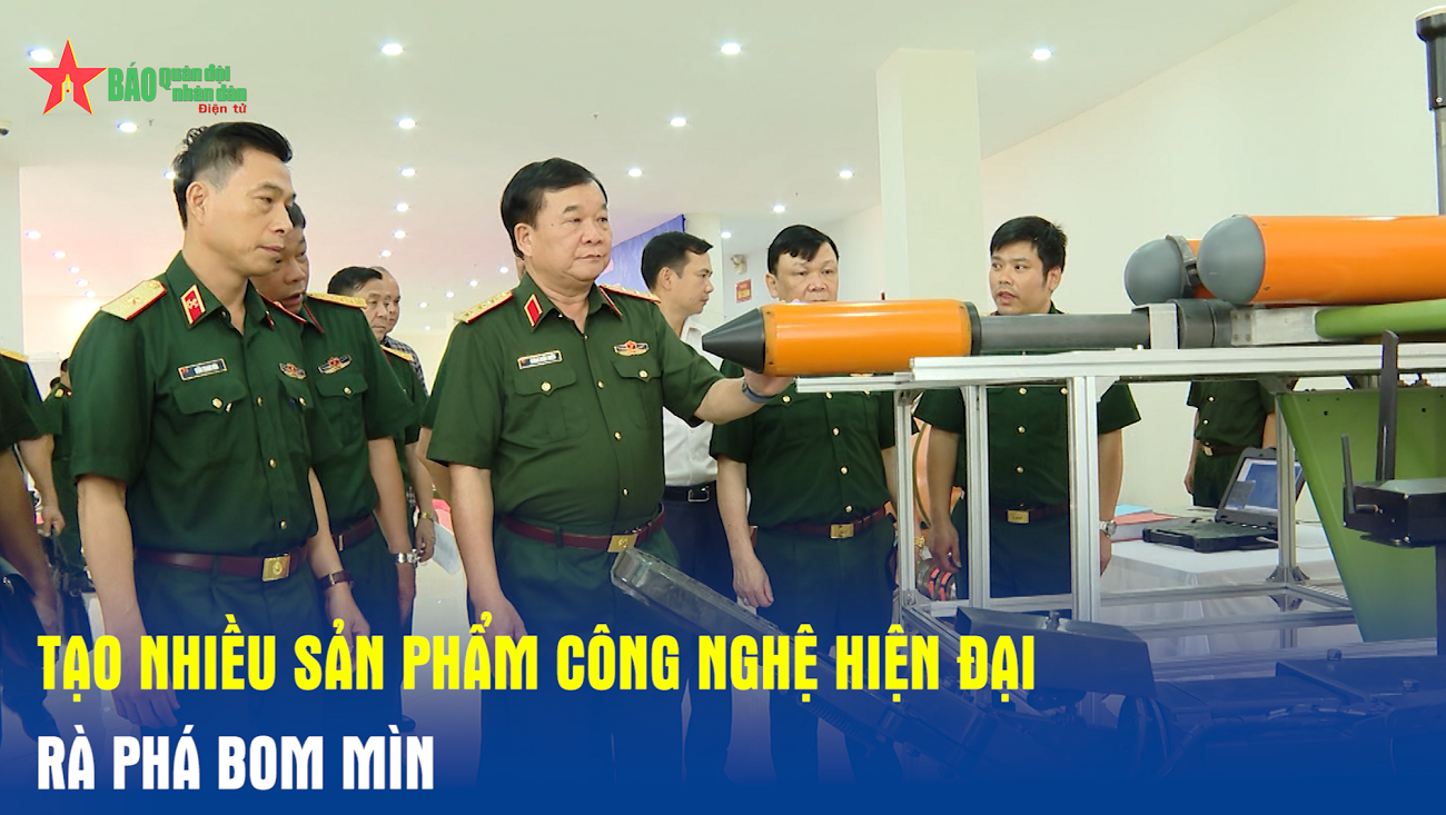 Tạo nhiều sản phẩm công nghệ hiện đại rà phá bom mìn